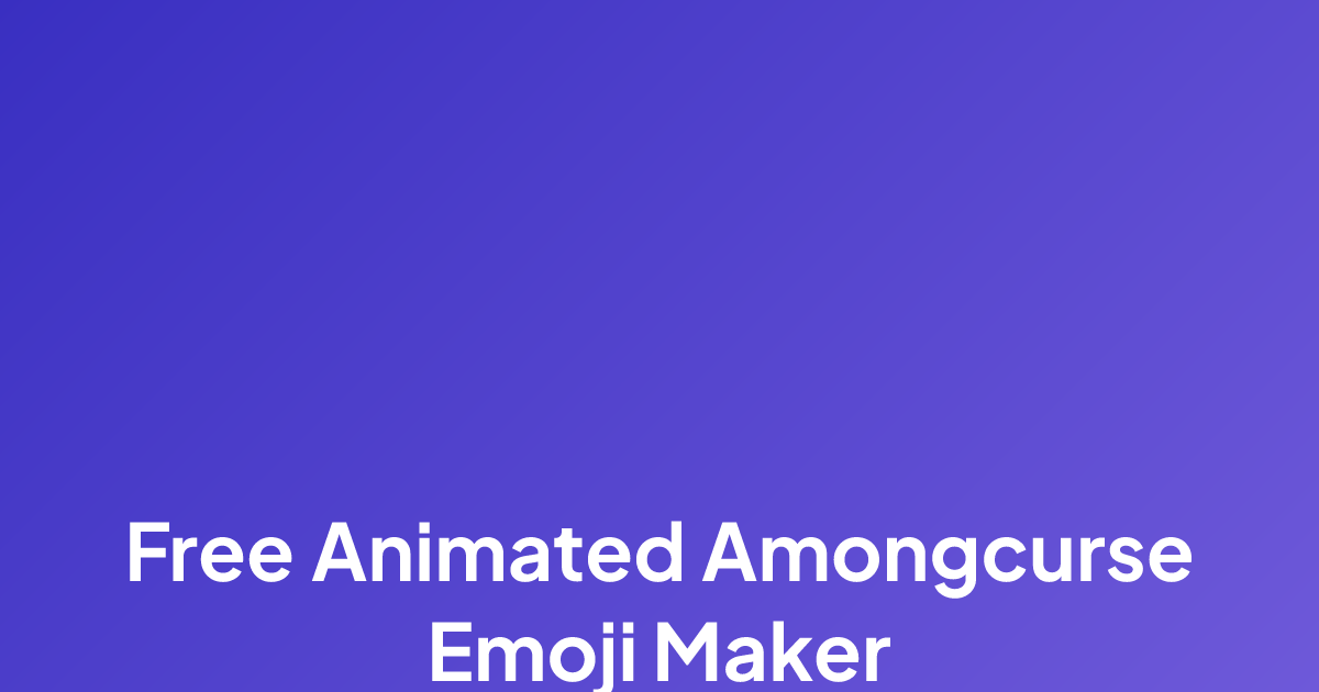 Free Animated Amongcurse Emoji Maker | MakeEmoji