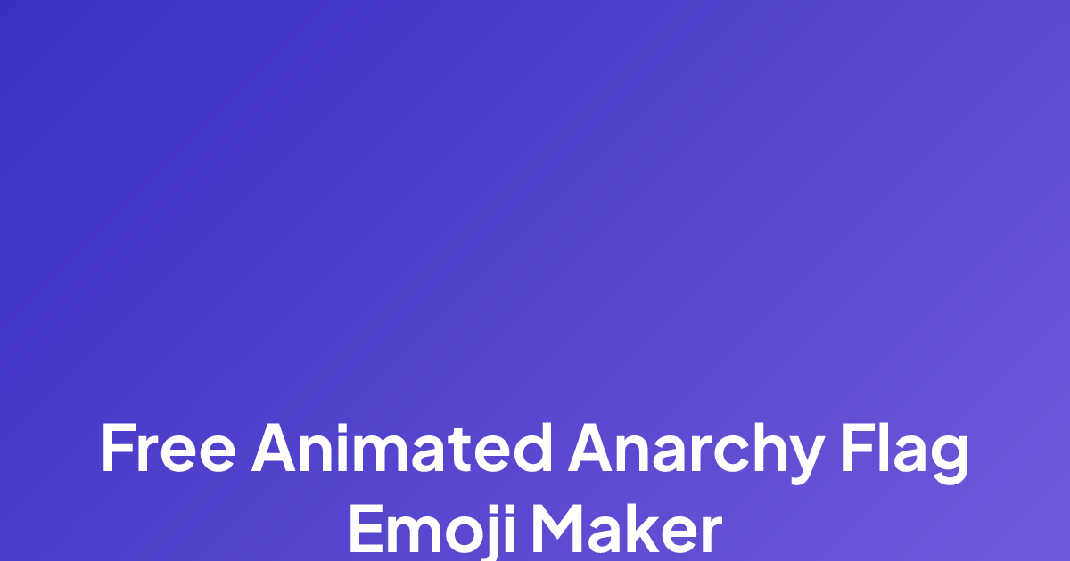 Free Animated Anarchy Flag Emoji Maker | MakeEmoji