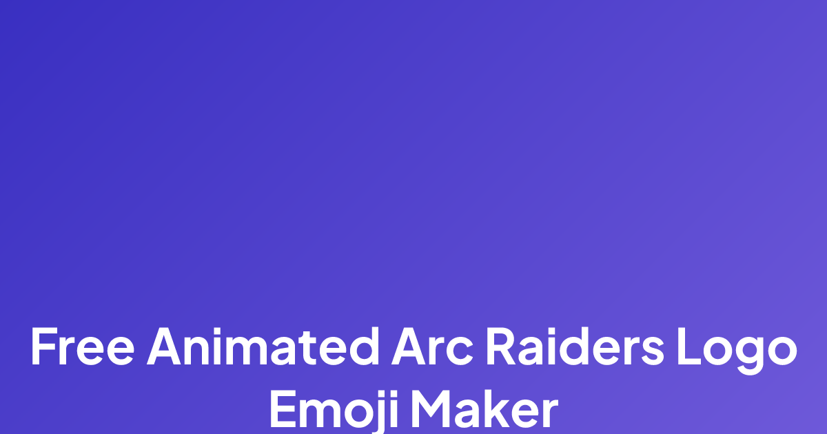 Free Animated Arc Raiders Logo Emoji Maker | MakeEmoji