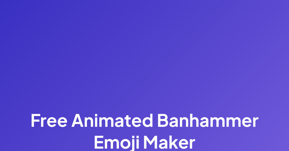 Free Animated Banhammer Emoji Maker | MakeEmoji