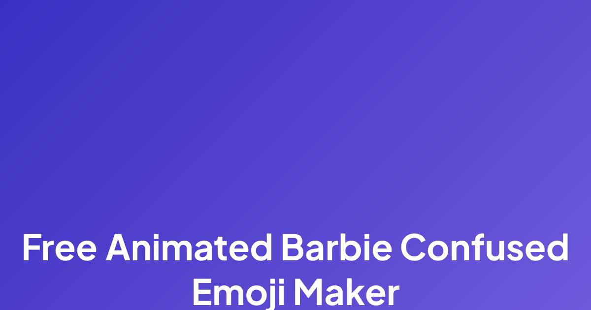 Free Animated Barbie Confused Emoji Maker | MakeEmoji