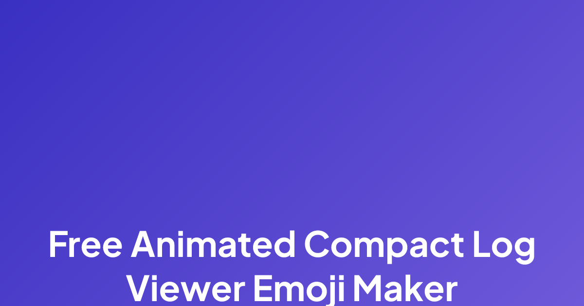 Free Animated Compact Log Viewer Emoji Maker | MakeEmoji