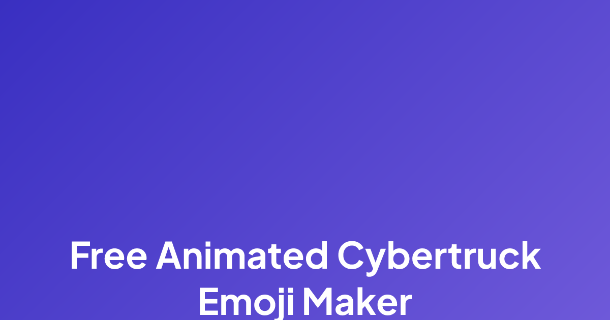 Free Animated Cybertruck Emoji Maker | MakeEmoji
