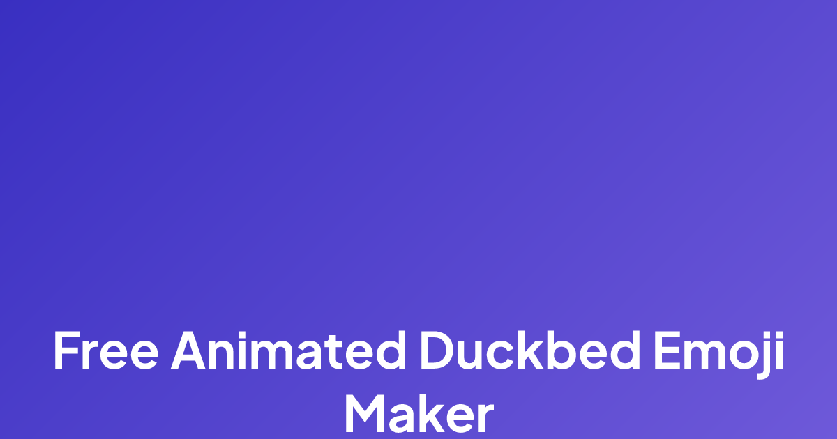 Free Animated Duckbed Emoji Maker | MakeEmoji