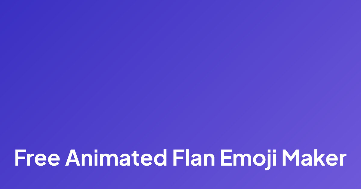 Free Animated Flan Emoji Maker | MakeEmoji
