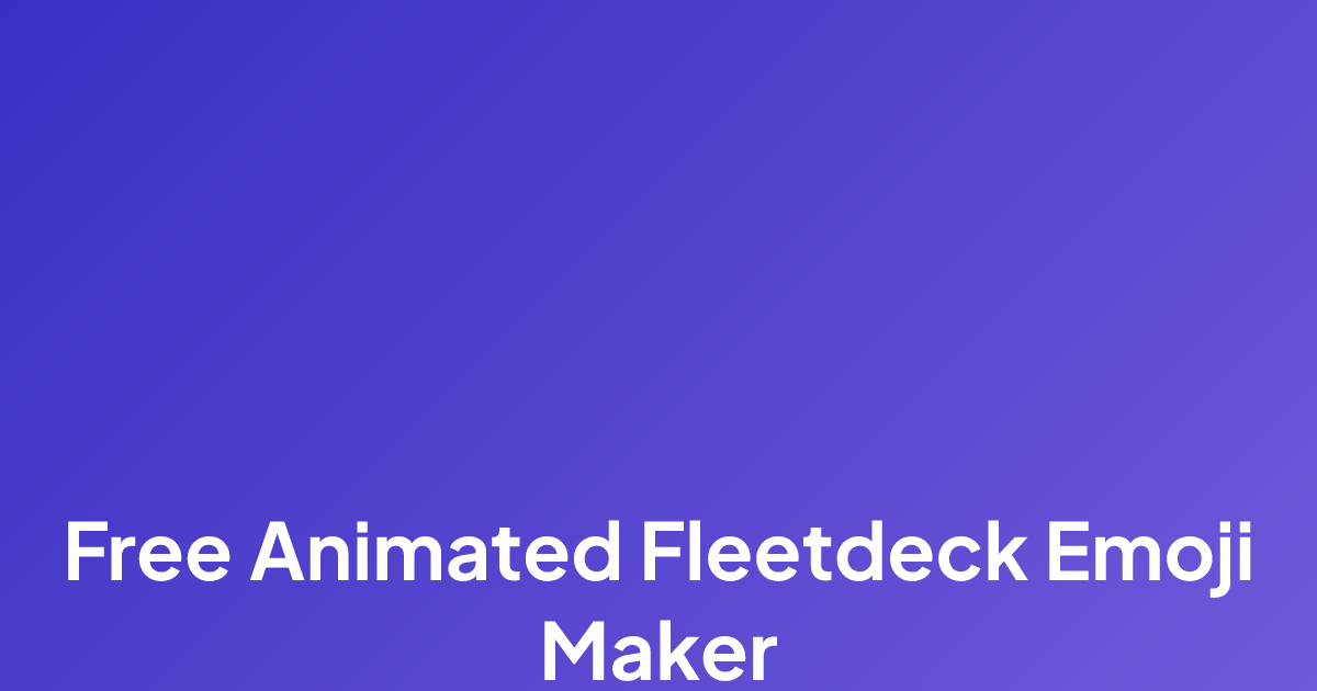 Free Animated Fleetdeck Emoji Maker | MakeEmoji