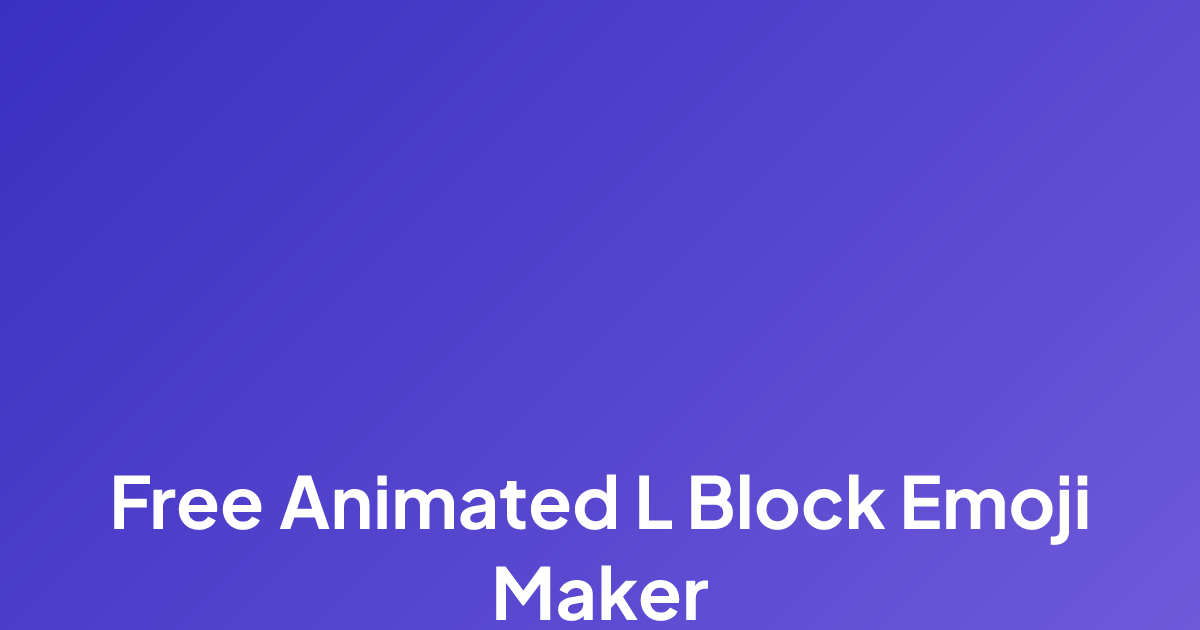 Free Animated L Block Emoji Maker | MakeEmoji