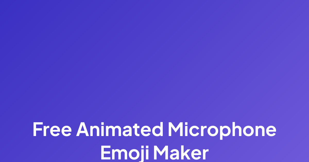 Free Animated Microphone Emoji Maker | MakeEmoji