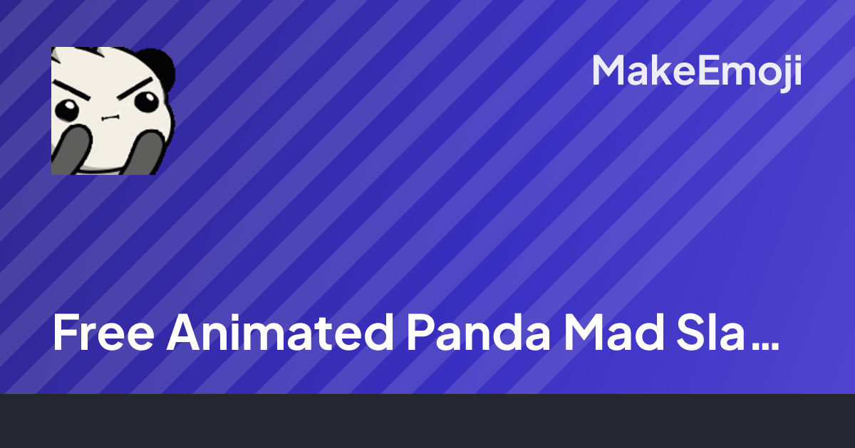 Free Animated Panda Mad Slam Emoji Maker | MakeEmoji