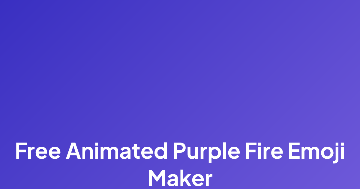 Free Animated Purple Fire Emoji Maker | MakeEmoji