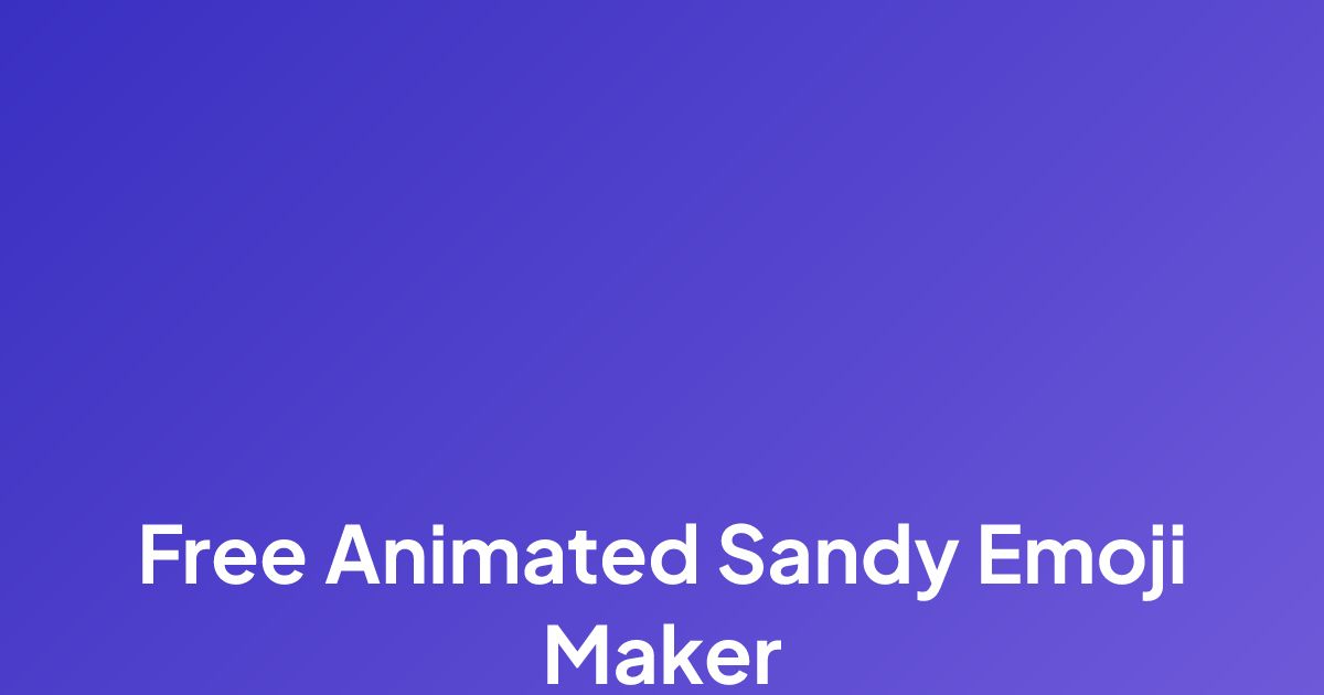 Free Animated Sandy Emoji Maker | MakeEmoji