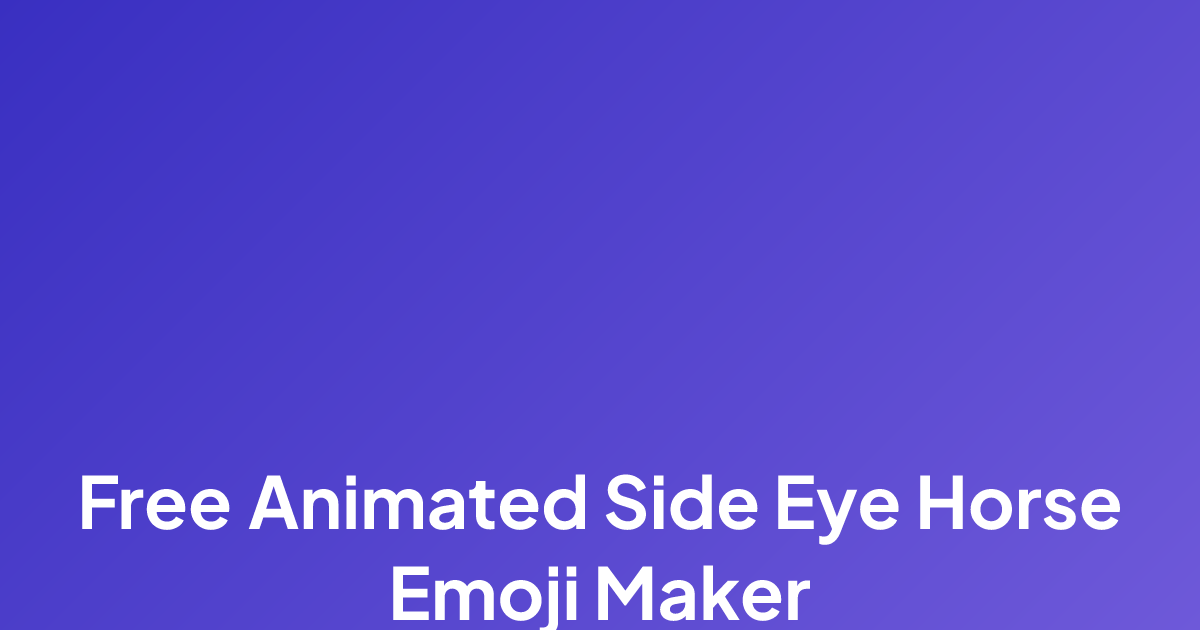 Free Animated Side Eye Horse Emoji Maker | MakeEmoji