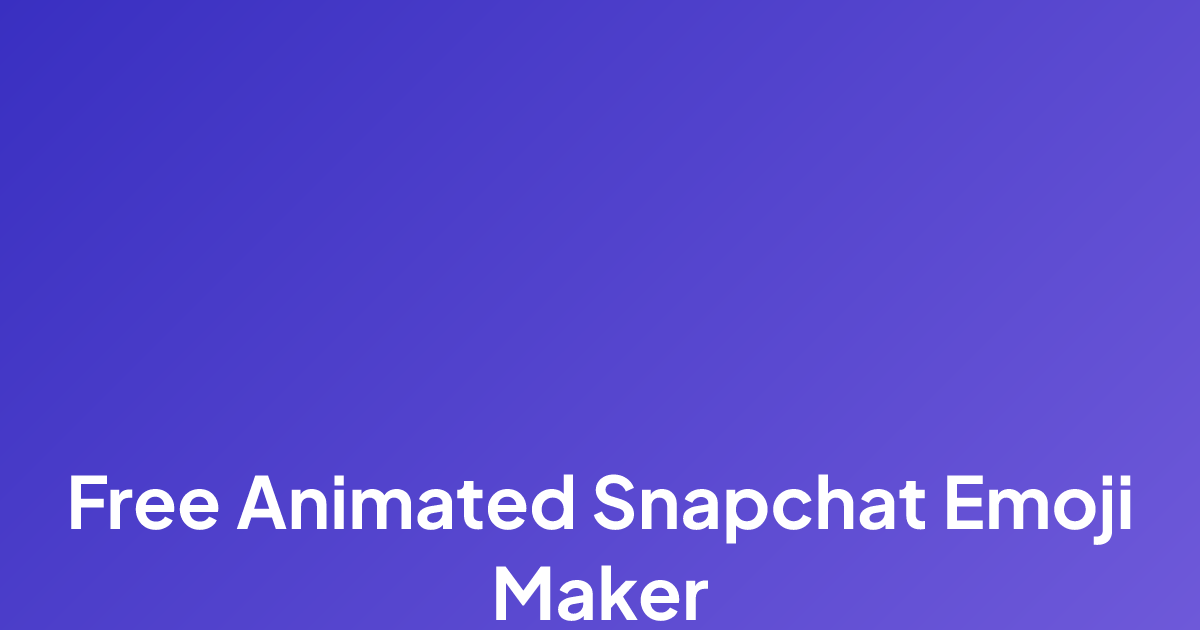 Free Animated Snapchat Emoji Maker | MakeEmoji