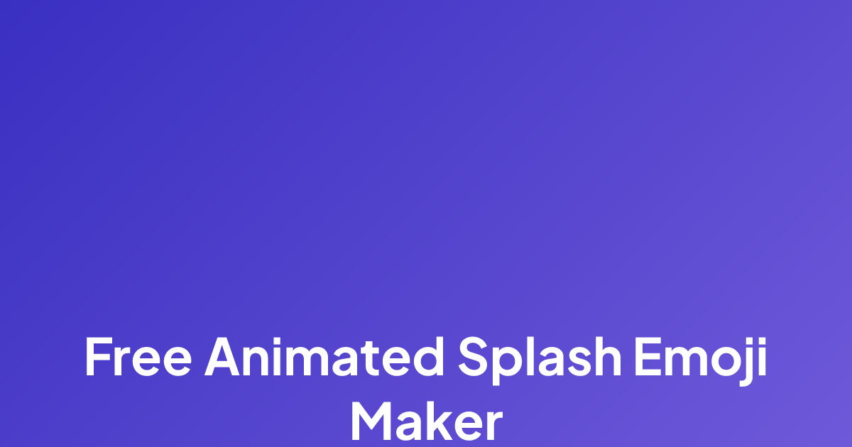 Free Animated Splash Emoji Maker | MakeEmoji