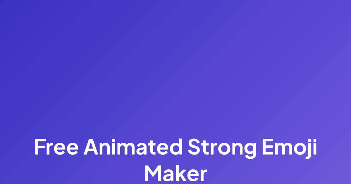 Free Animated Strong Emoji Maker | MakeEmoji