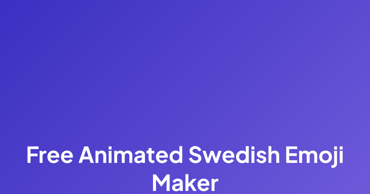 Free Animated Swedish Emoji Maker | MakeEmoji