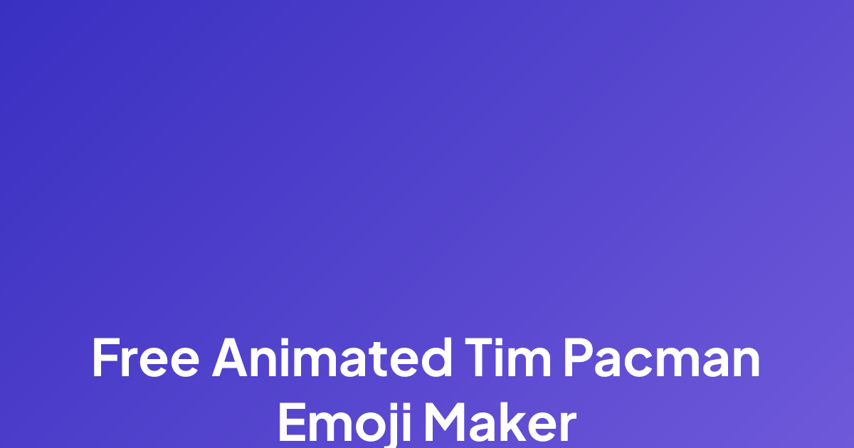 Free Animated Tim Pacman Emoji Maker | MakeEmoji