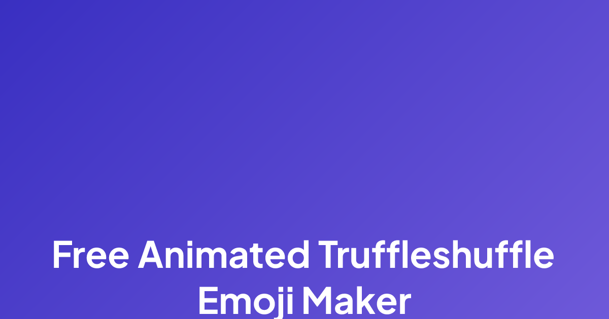 Free Animated Truffleshuffle Emoji Maker | MakeEmoji