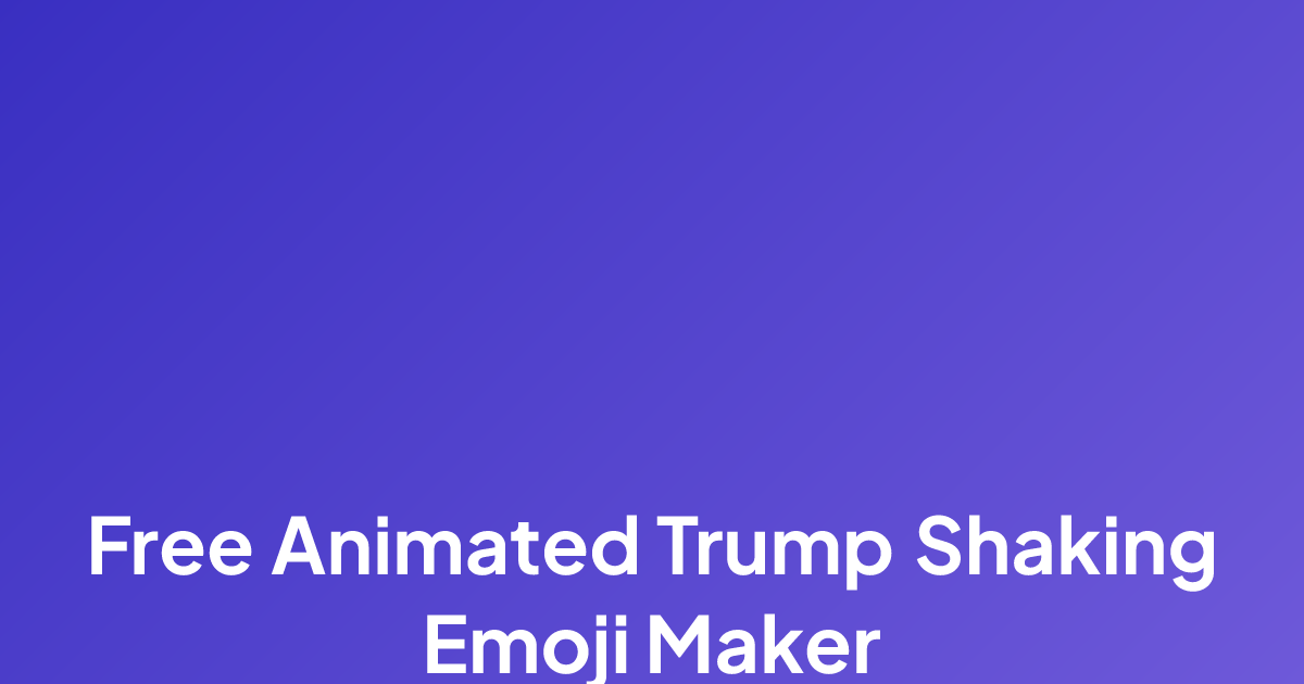 Free Animated Trump Shaking Emoji Maker | MakeEmoji