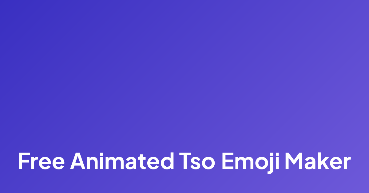 Free Animated Tso Emoji Maker | MakeEmoji