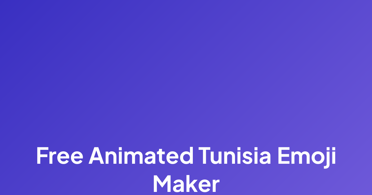 Free Animated Tunisia Emoji Maker | MakeEmoji