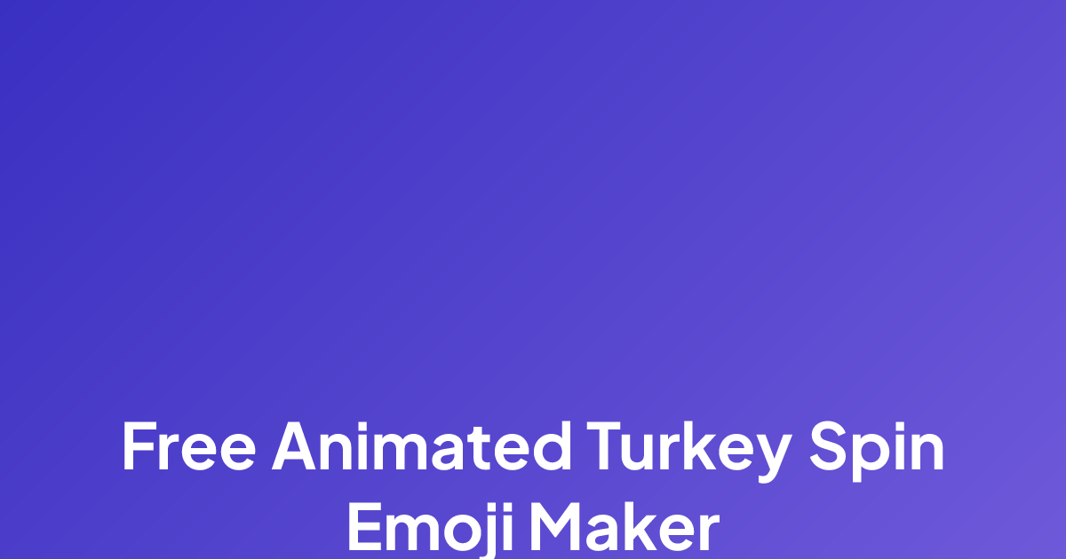 Free Animated Turkey Spin Emoji Maker | MakeEmoji