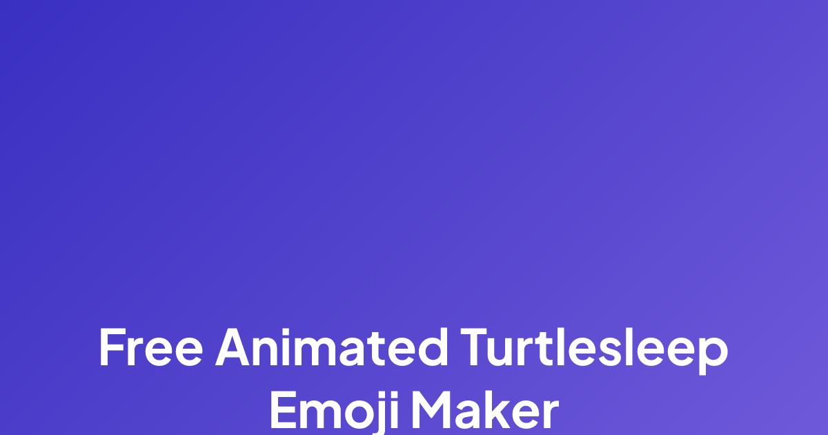 Free Animated Turtlesleep Emoji Maker | MakeEmoji