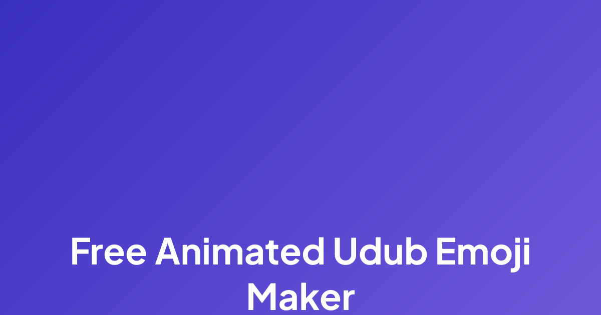 Free Animated Udub Emoji Maker | MakeEmoji