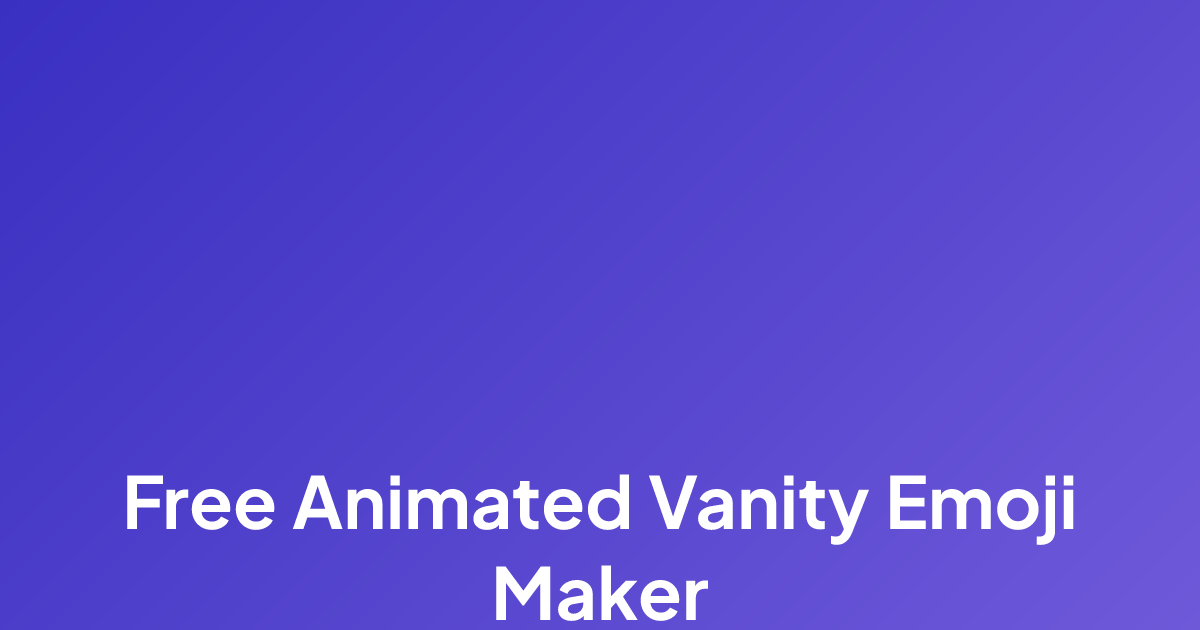 Free Animated Vanity Emoji Maker | MakeEmoji