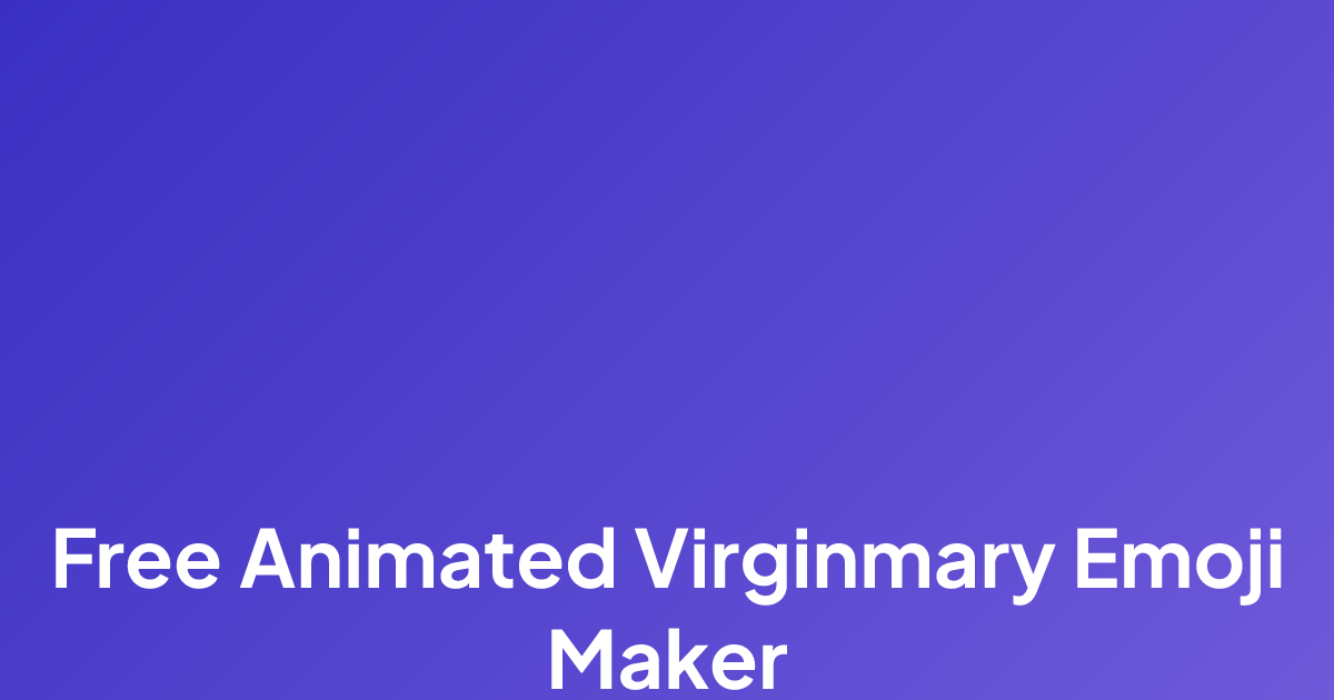 Free Animated Virginmary Emoji Maker | MakeEmoji
