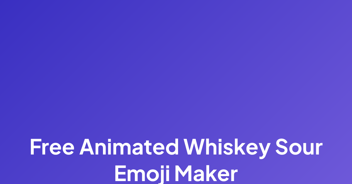 Free Animated Whiskey Sour Emoji Maker | MakeEmoji