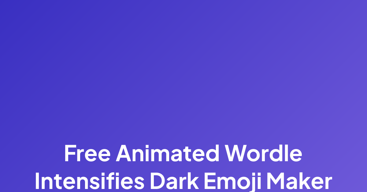 Free Animated Wordle Intensifies Dark Emoji Maker | MakeEmoji