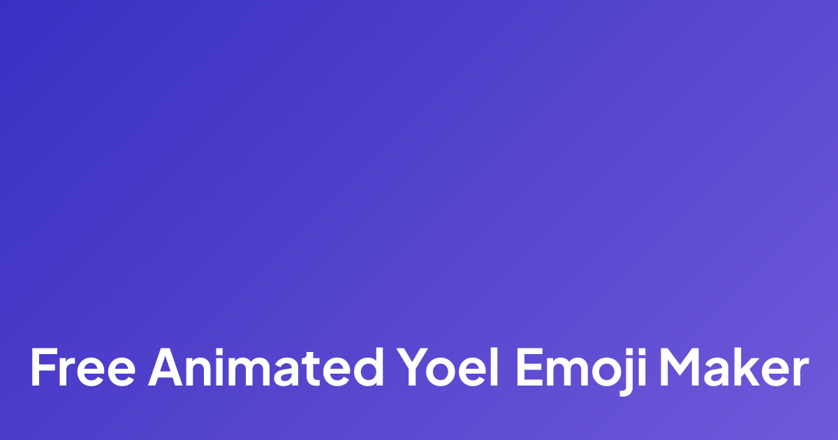 Free Animated Yoel Emoji Maker | MakeEmoji